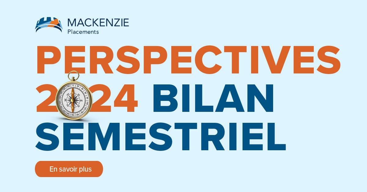 Perspectives sur les marchés | Placements Mackenzie
